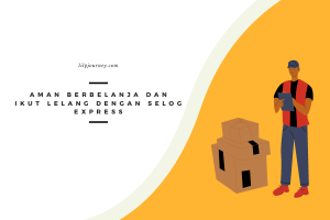 Aman Berbelanja dan Ikut Lelang dengan SELOG Express